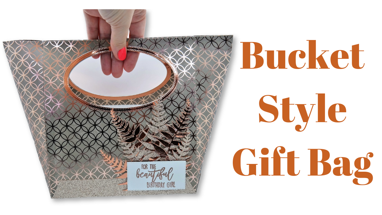 Bucket Style Gift Bag – MIXED UP CRAFT