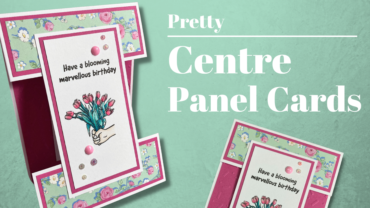 Pretty Centre Panel Cards – MIXED UP CRAFT